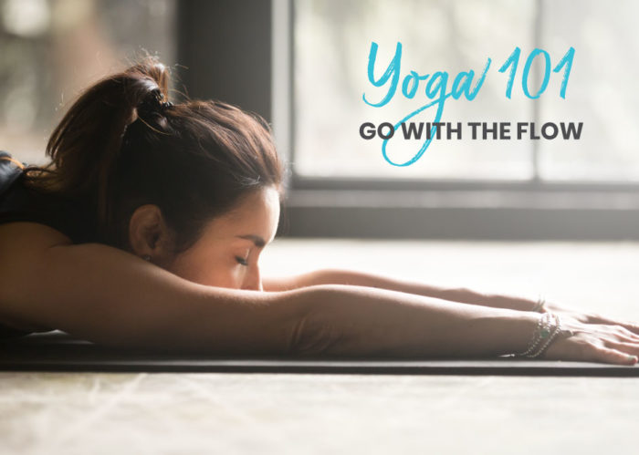 Yoga 101: How to Go with the Flow - Happy + Nourished